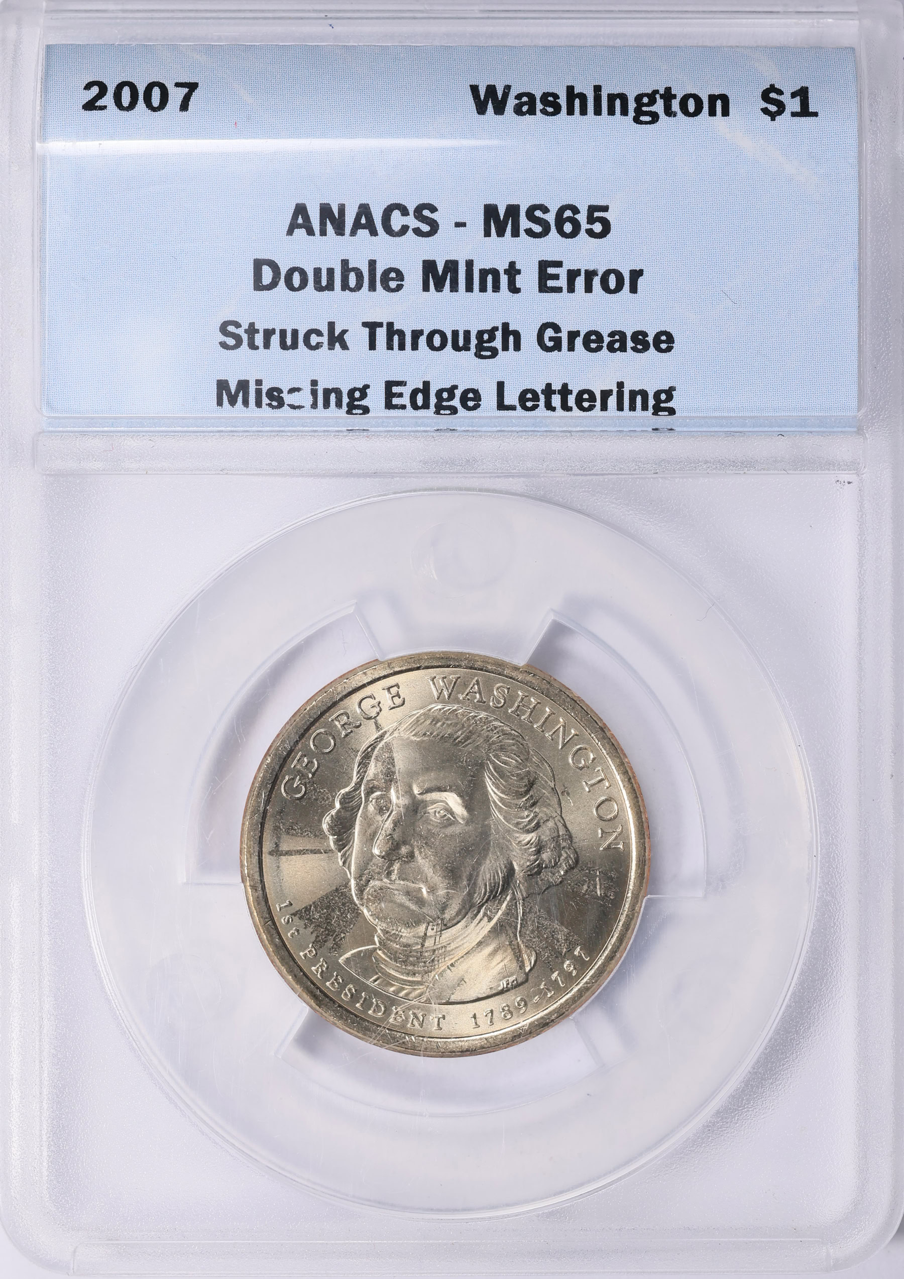 Mint Error 2007 Presidential Dollar George Washington Struck Through ...