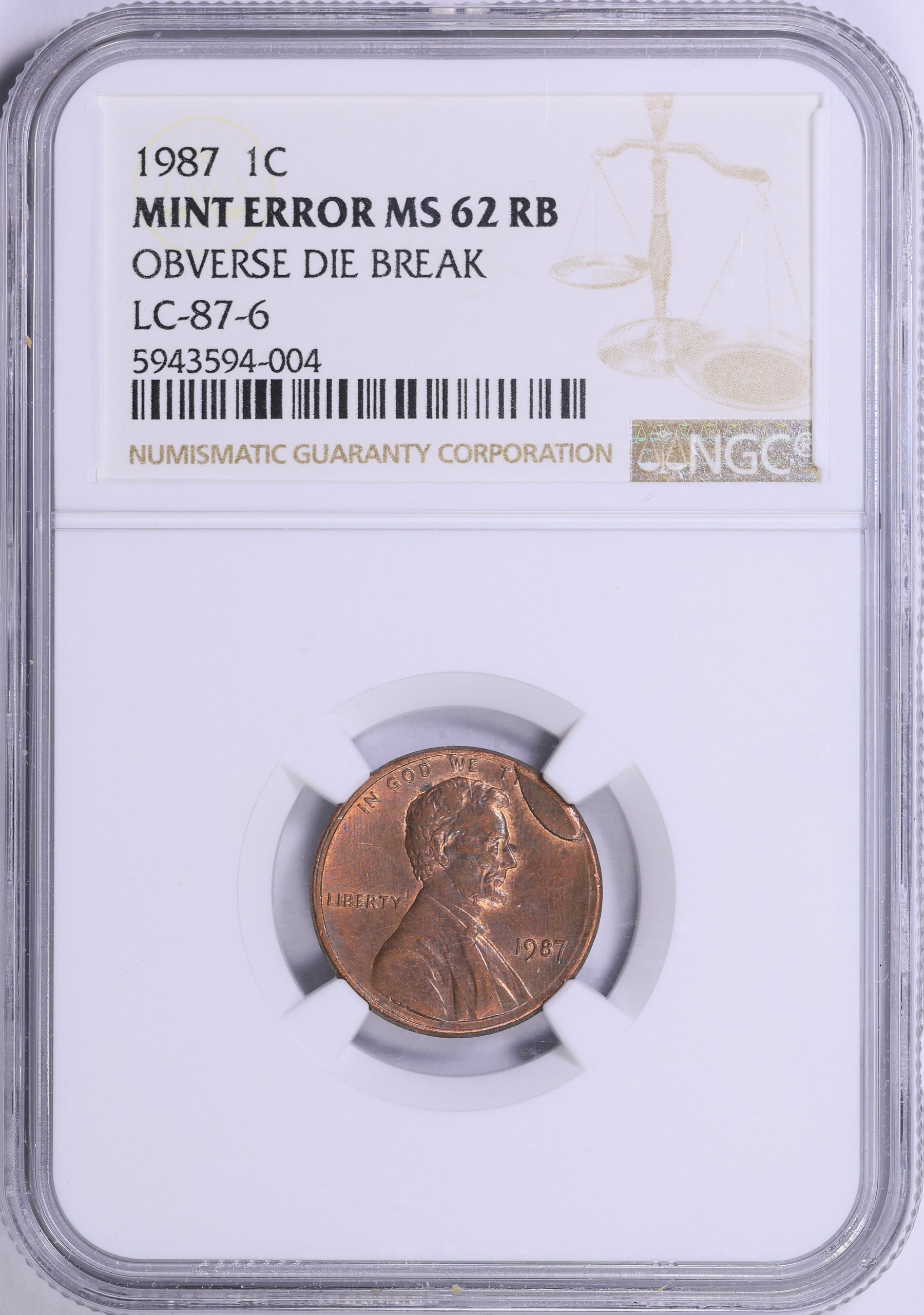 Mint Error 1987 Lincoln Cent Obverse Die Break LC-87-6 NGC MS-62 RB ...