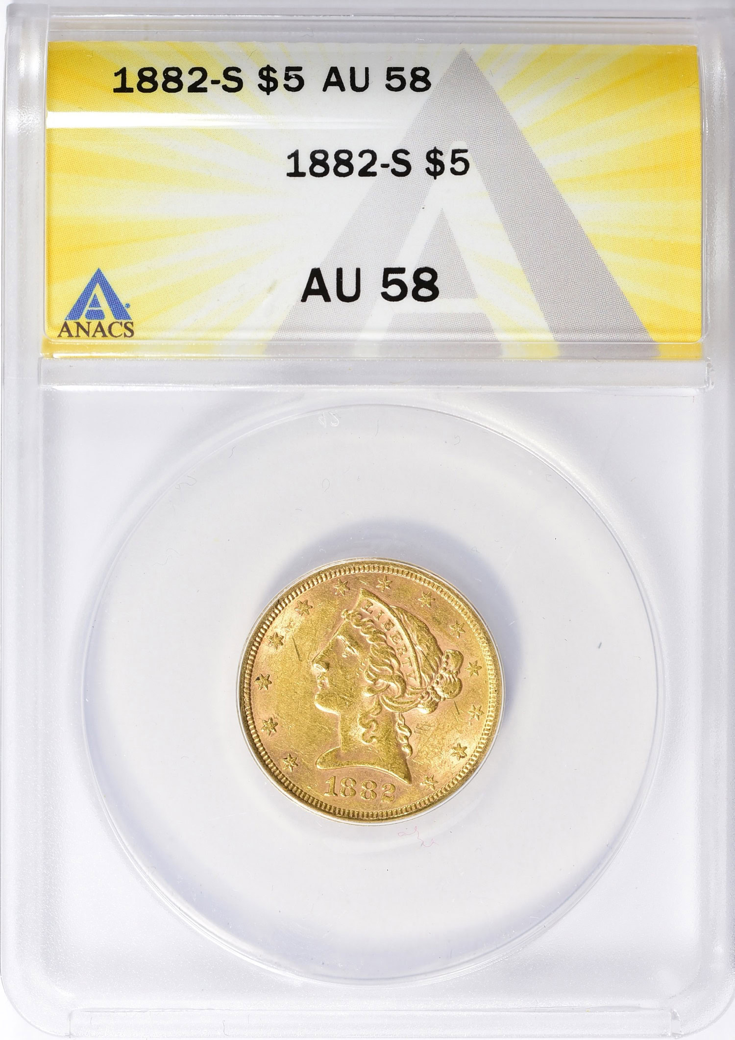 1882-S Liberty Gold Half Eagle ANACS AU-58 (Item 2018221 ...