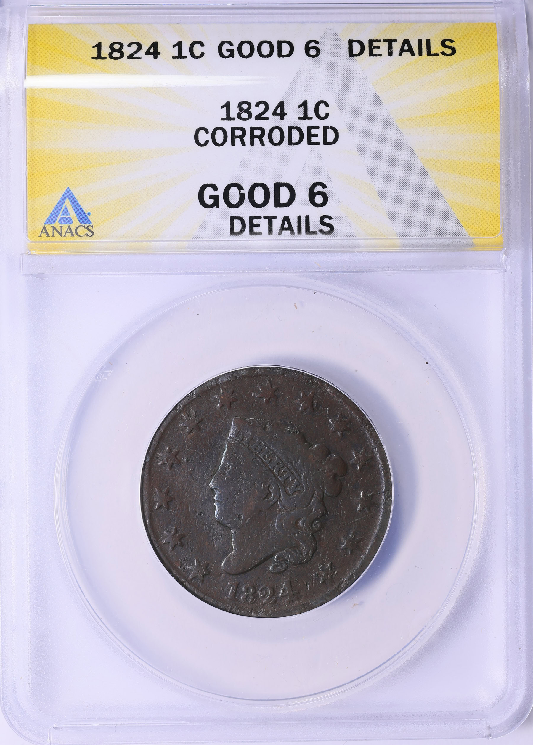 1824 Matron Cent ANACS G-06 Details (Item 2023175) | GreatCollections ...