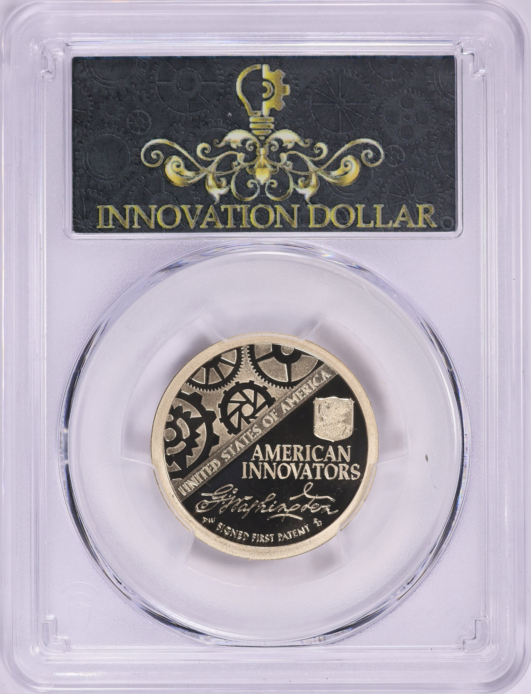 2018-S Innovation Dollar Washington Signed 1st Patent PCGS Proof-69 ...