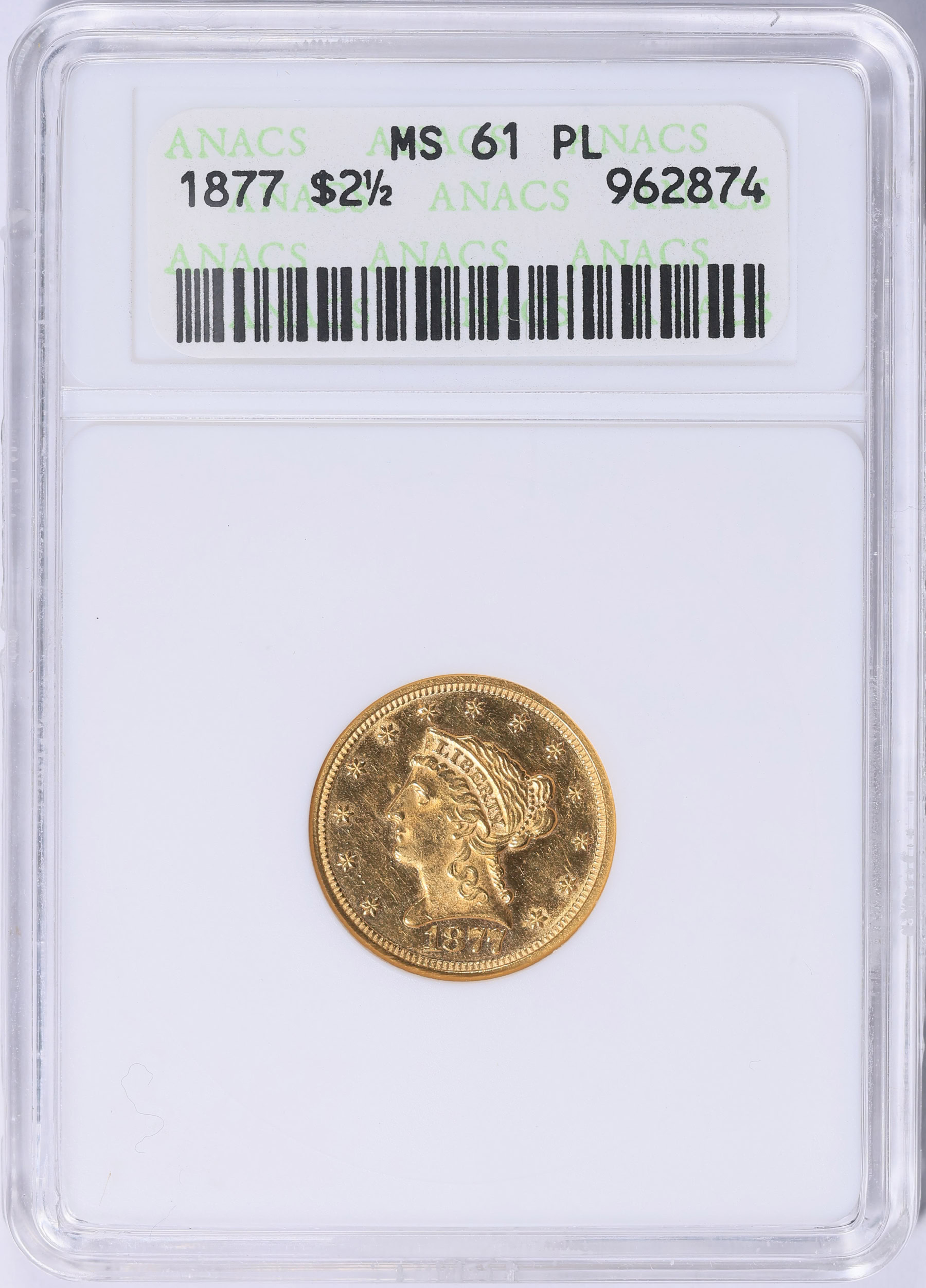 1877 Liberty Gold Quarter Eagle ANACS MS-61 PL OH (Item 2054596 ...
