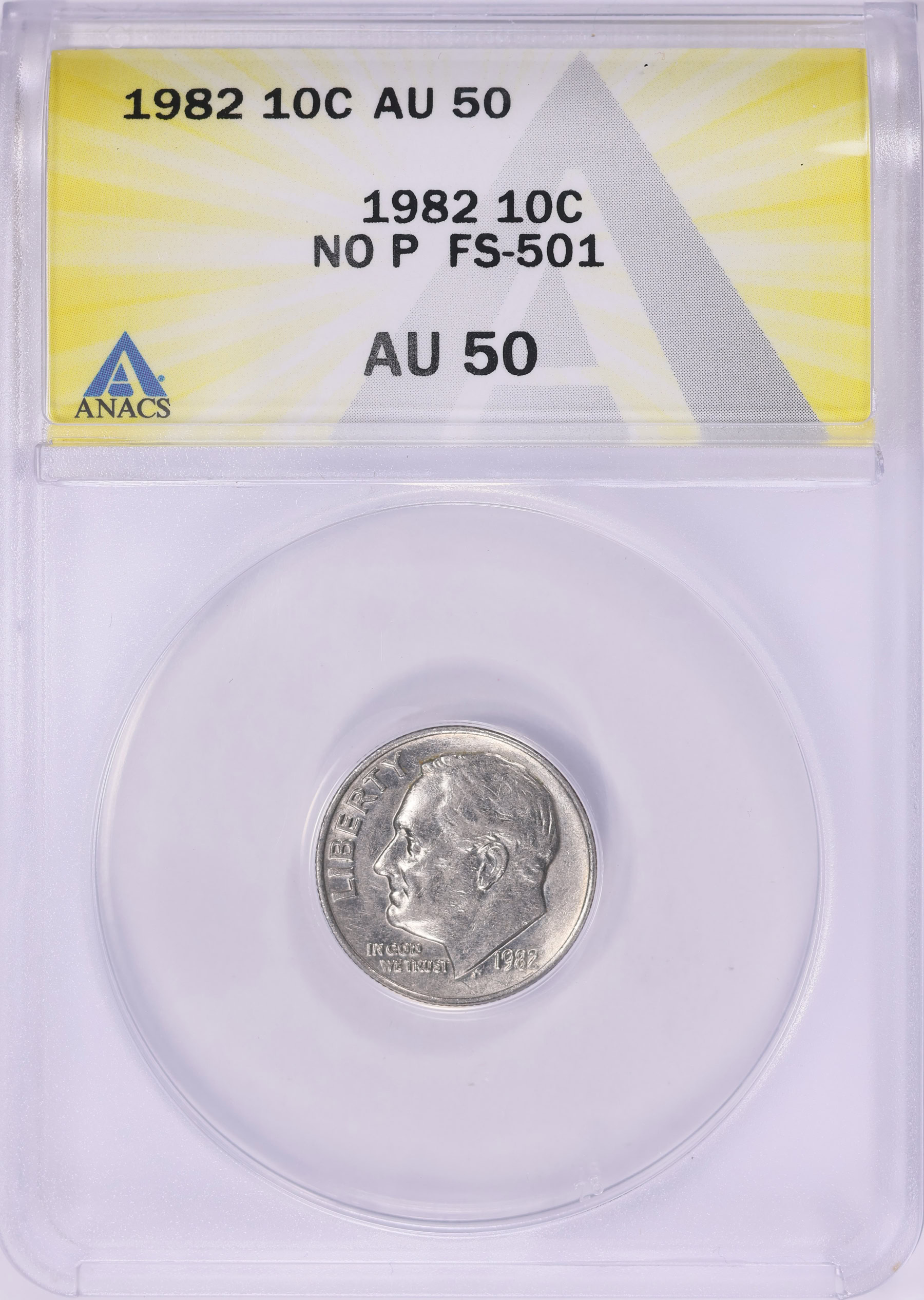1982 Roosevelt Dime No P FS-501 ANACS AU-50 (Item 2056650 ...