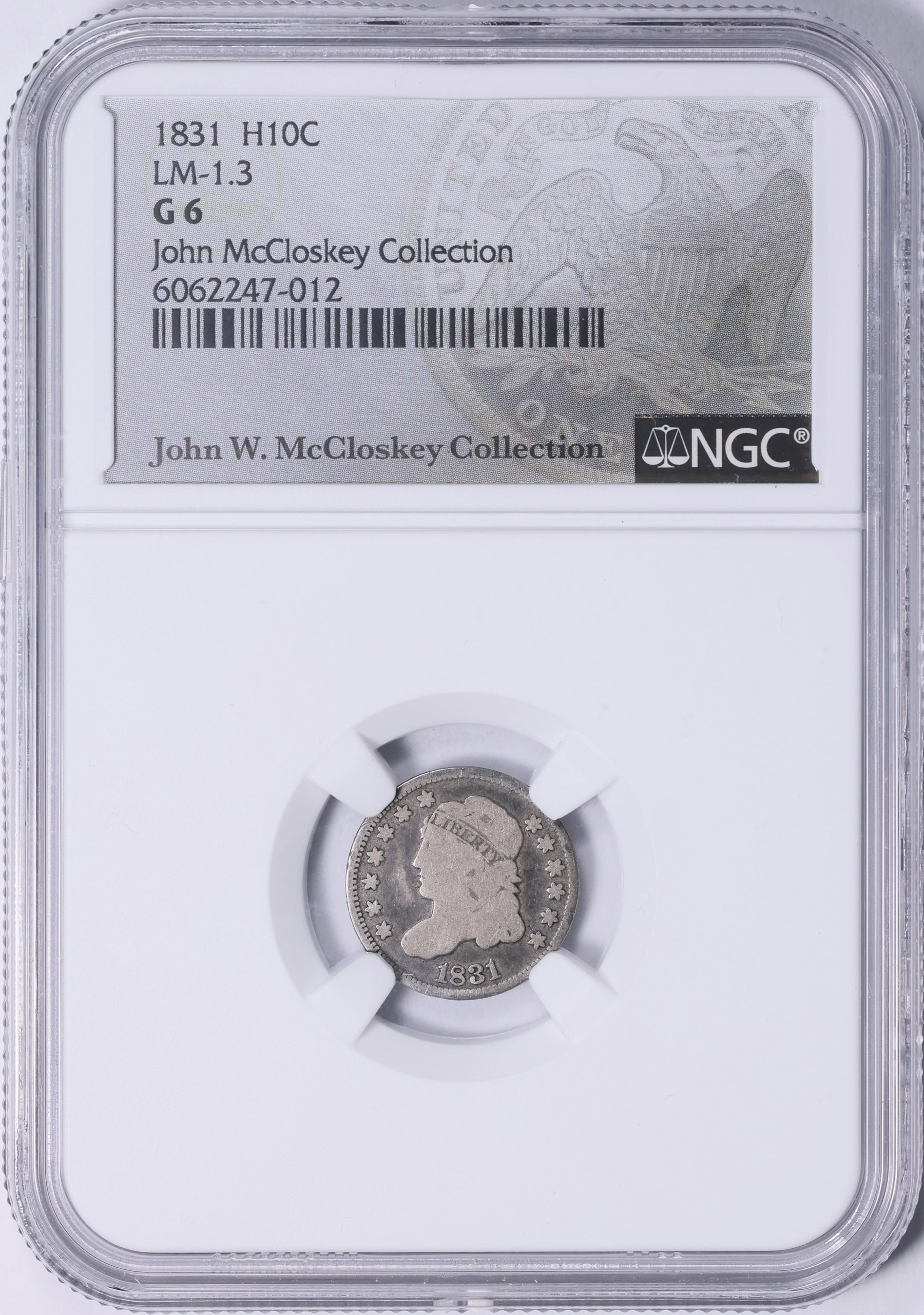 1831 Capped Bust Half Dime LM-1.3 NGC G-06 (John McCloskey Collection ...