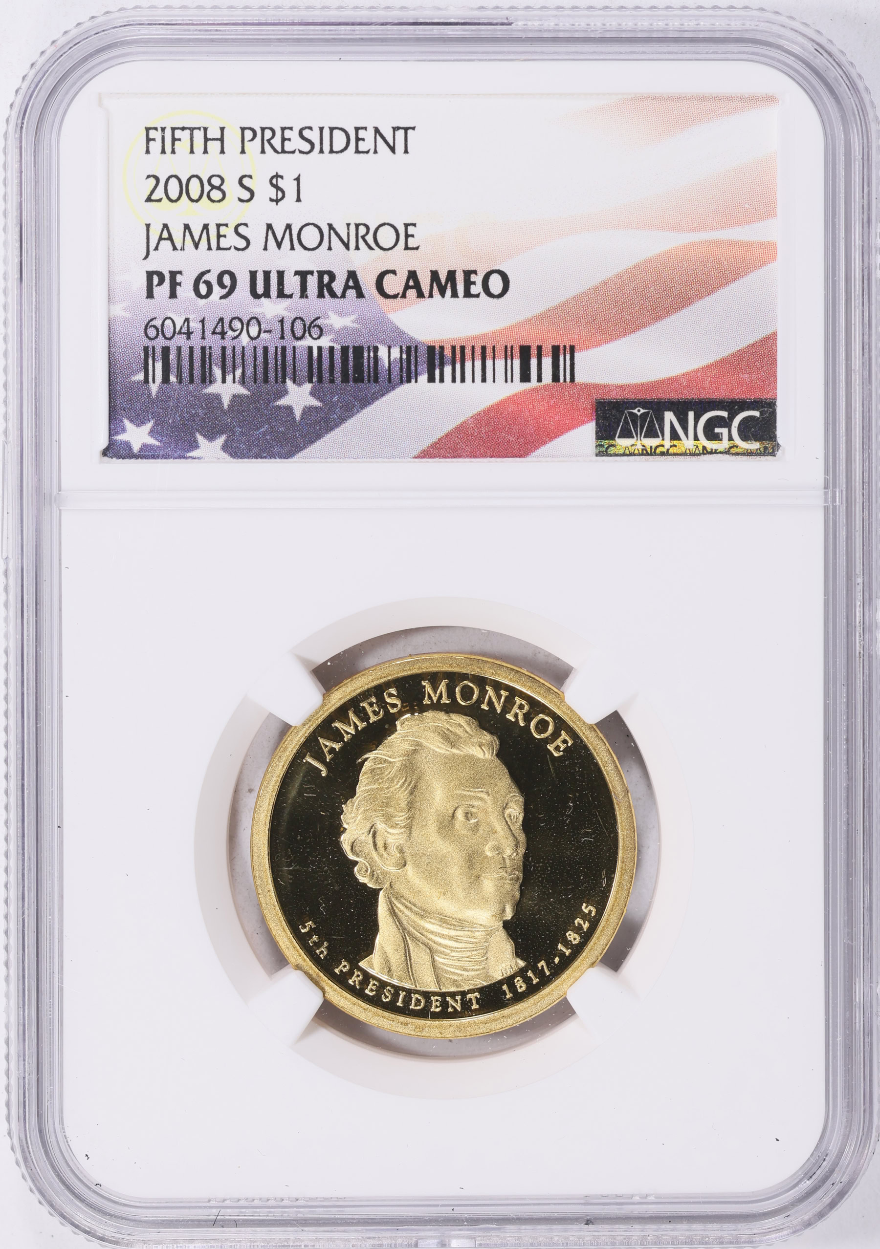 2008-S Presidential Dollar James Monroe Fifth President NGC Proof-69 UC ...