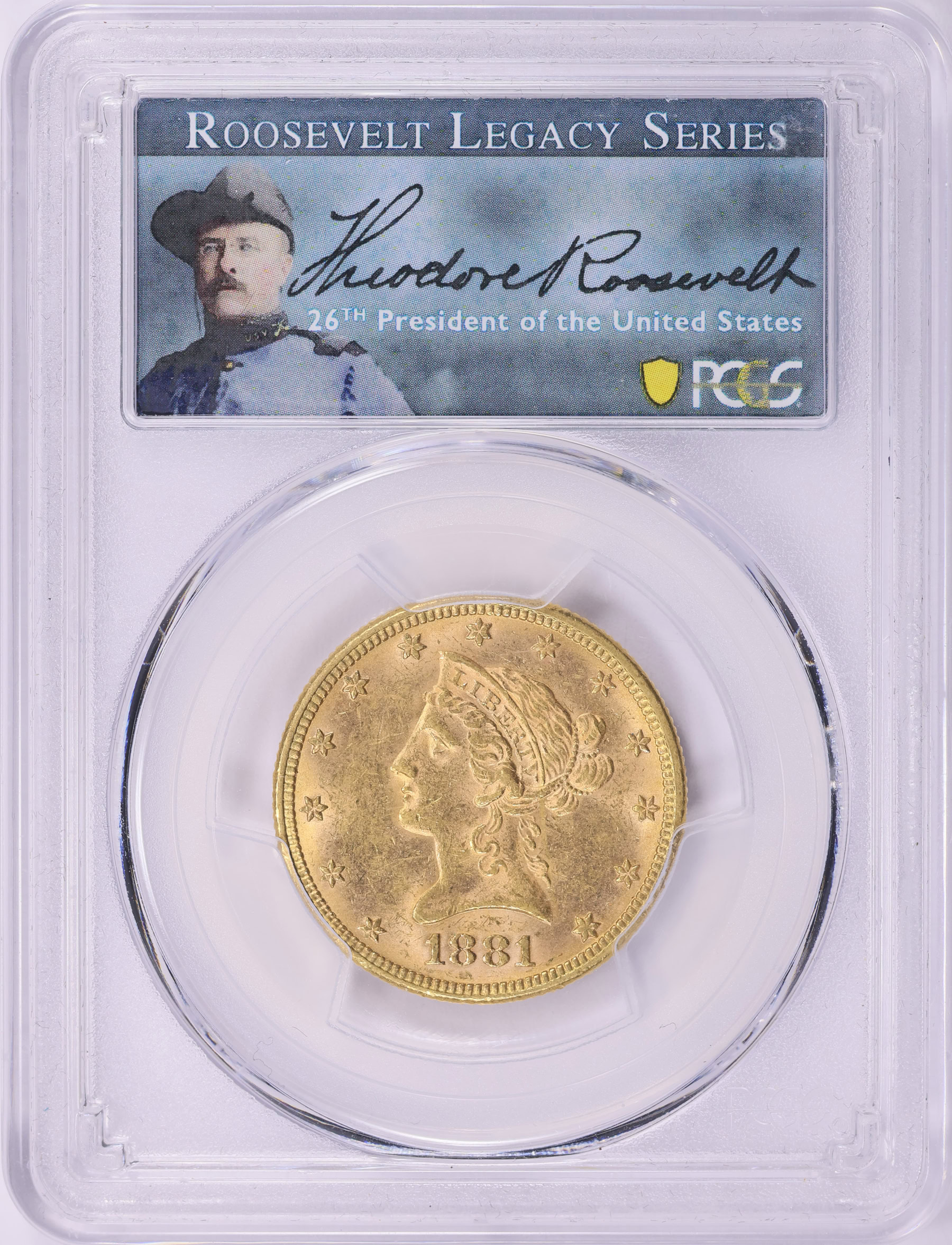 1881 Liberty Gold Eagle PCGS MS-62 (Theodore Roosevelt Facsimile ...