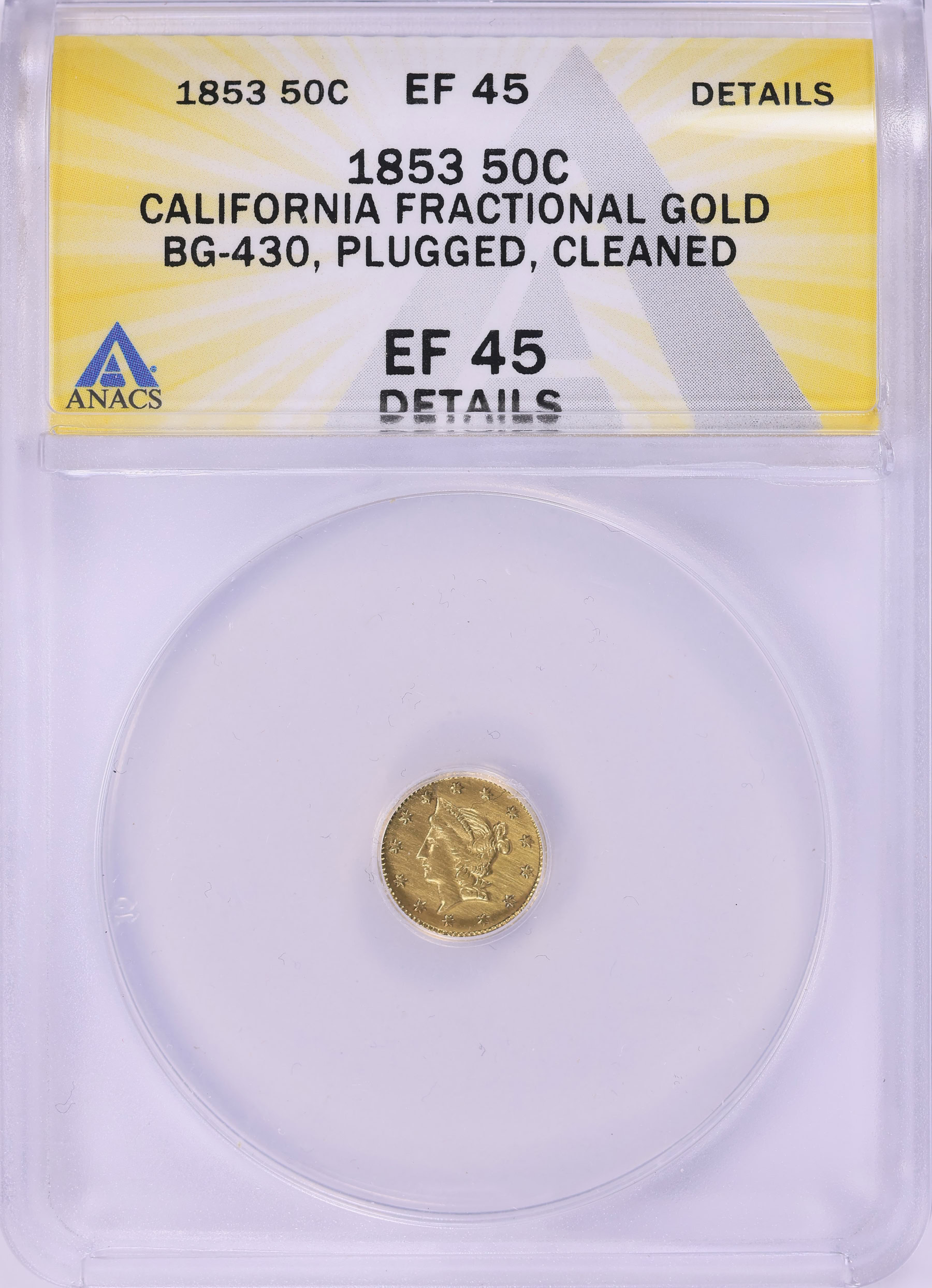 1853 California Fractional Gold 50c BG-430 ANACS XF-45 Details (Item ...