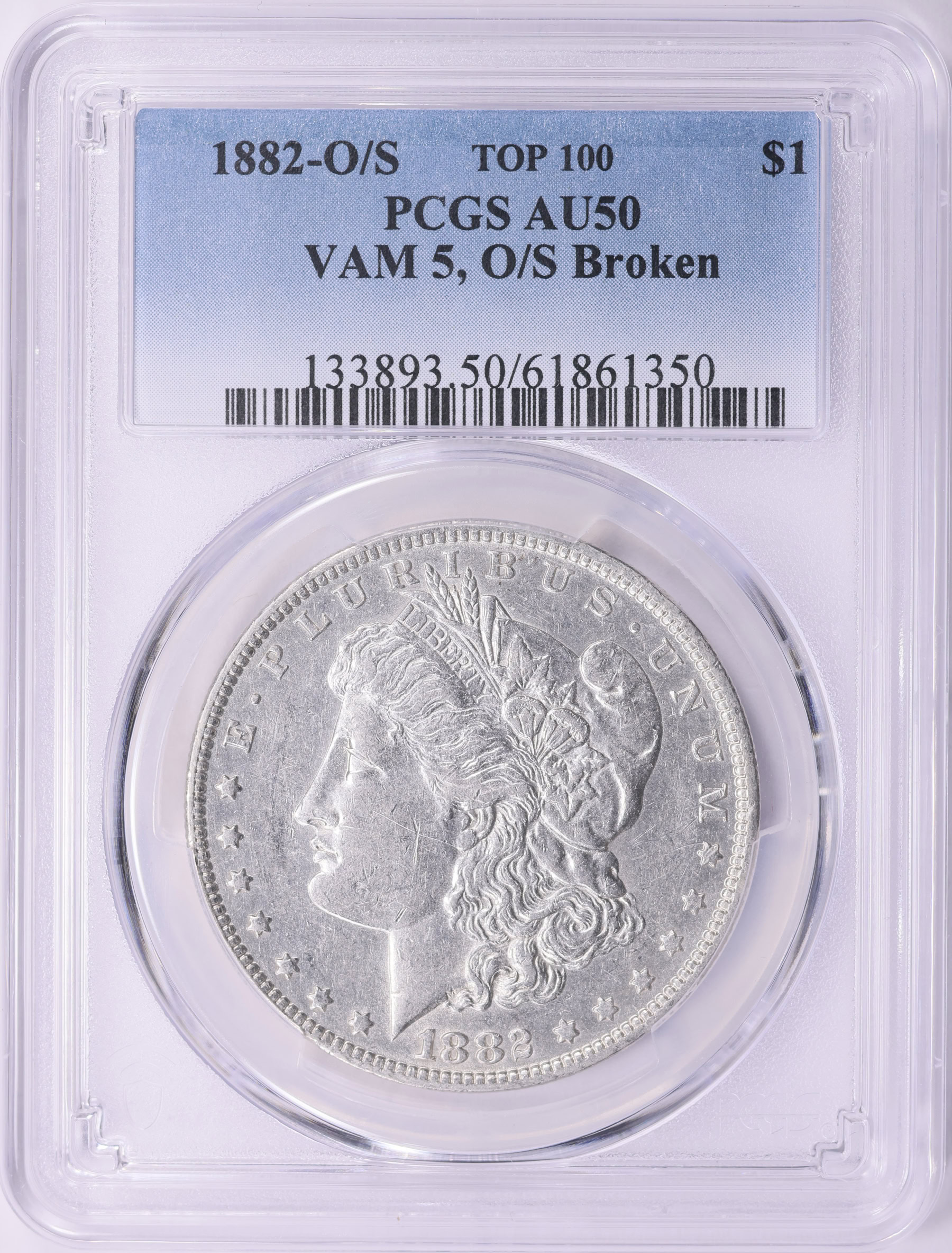 1882-O/S Morgan Silver Dollar O/S Broken Weak VAM-5 *Top 100* PCGS AU ...