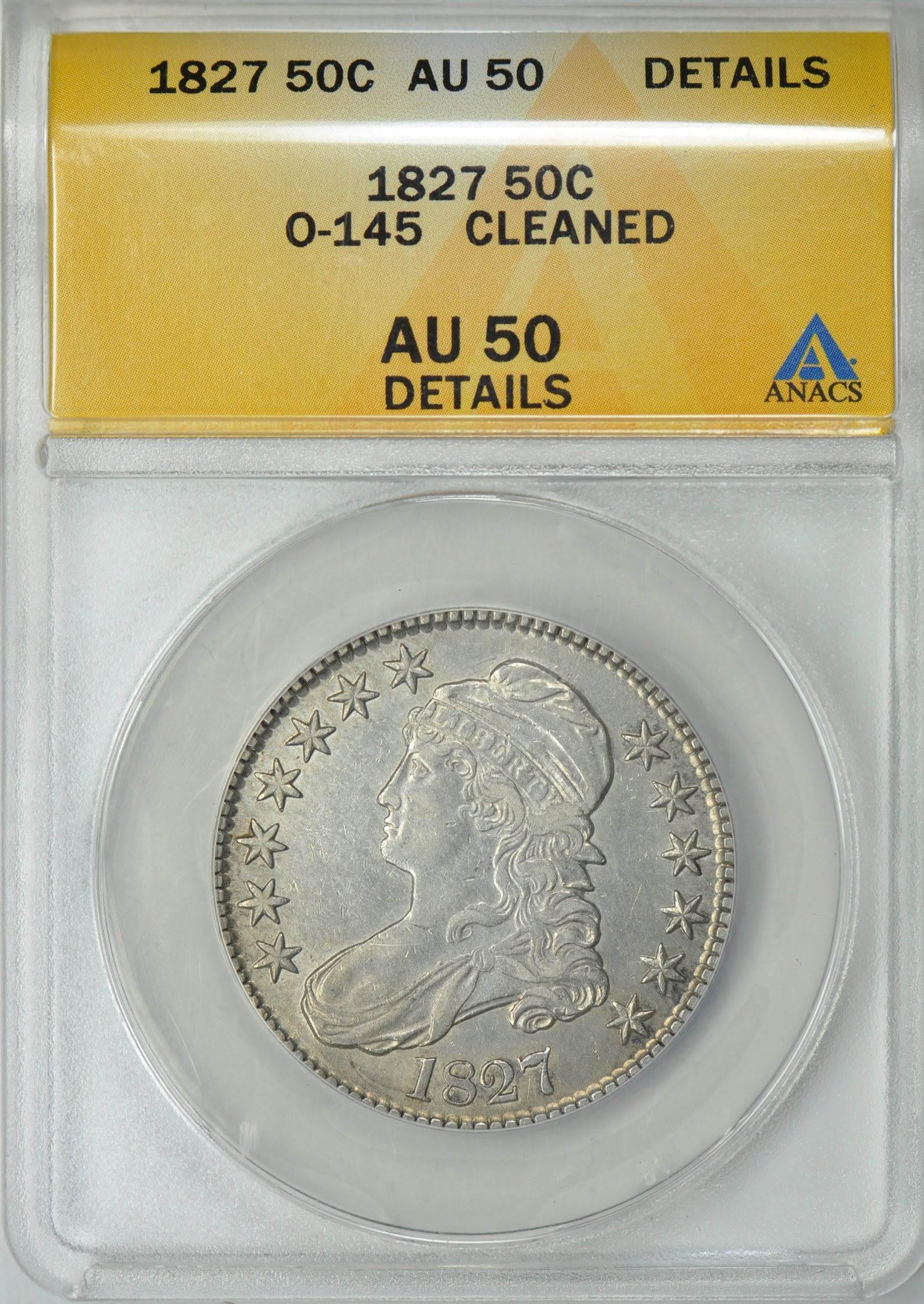 1827 Capped Bust Half Dollar Square Base 2 O-145 ANACS AU-50 Details ...