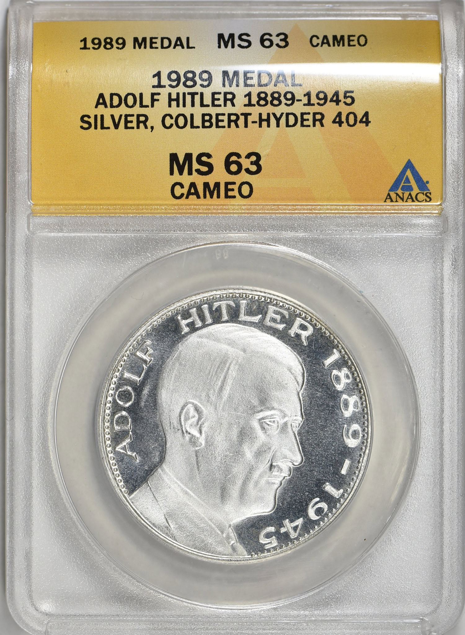 1989 Medal Adolf Hitler 1889-1945 Silver Colbert-Hyder 404 ANACS MS-63 ...