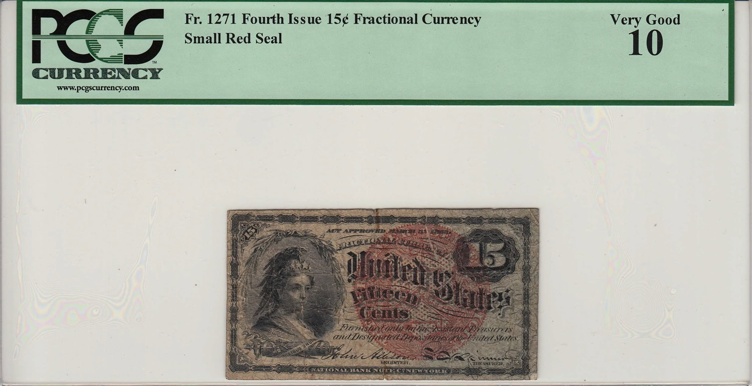 Fr. 1271 Fourth Issue 15c Fractional Currency Small Red Seal PCGS Very ...