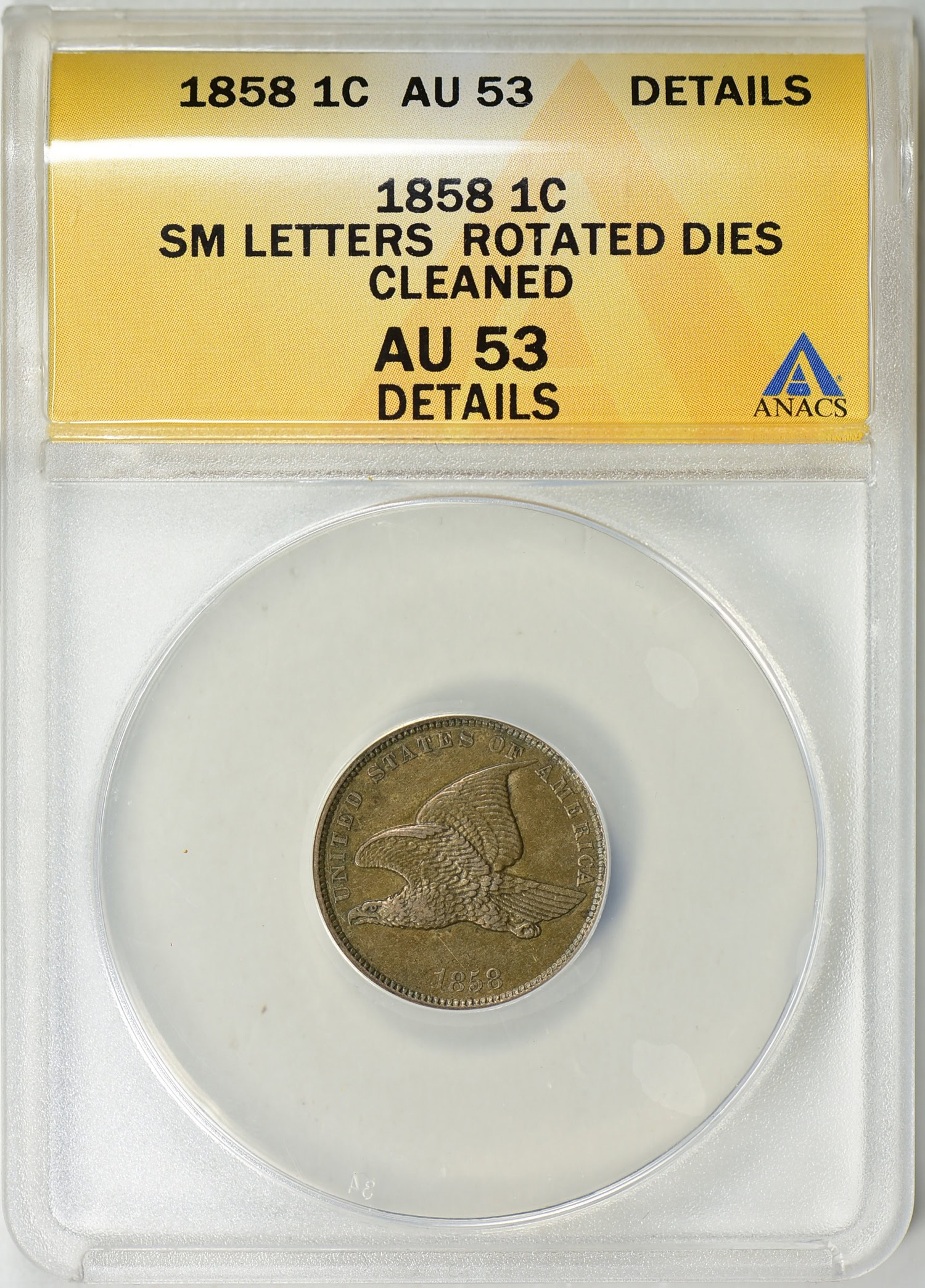 1858 Flying Eagle Cent Small Letters Rotated Dies ANACS AU-53 Details (Item 451194 ...