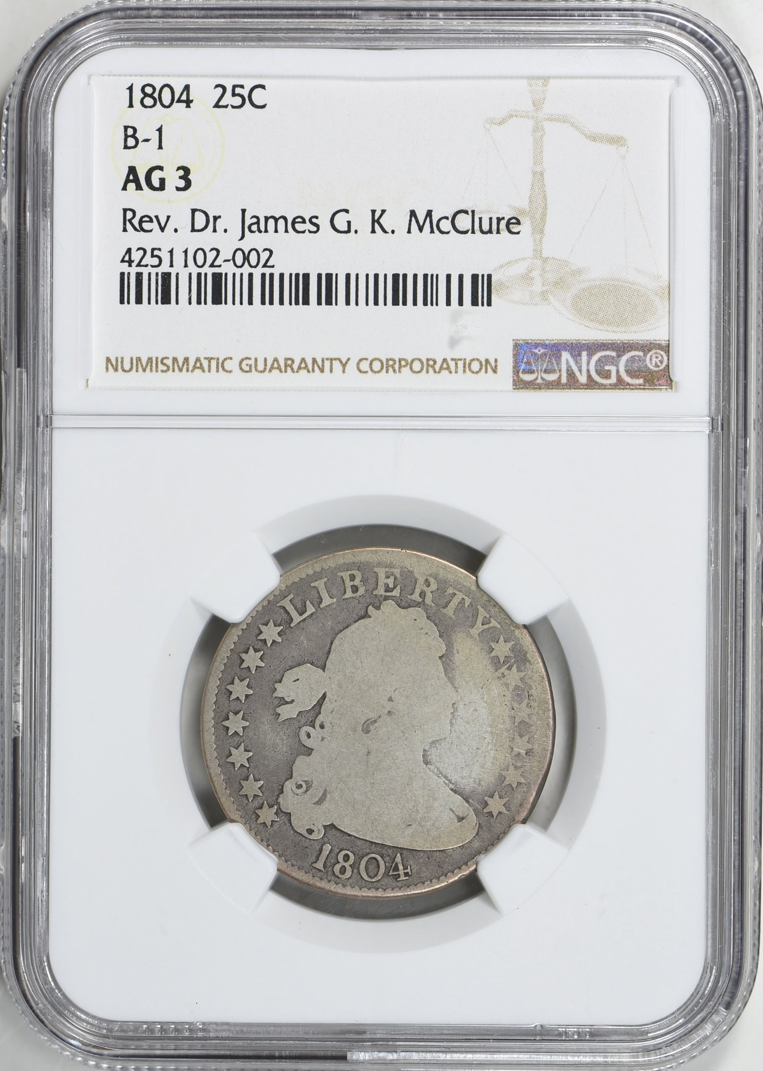 1804 Draped Bust Quarter B-1 NGC AG-03 (Rev. Dr. James G. K. McClure ...