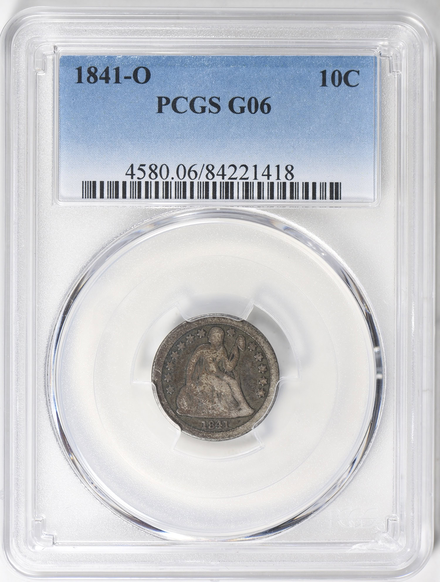 1841-O Seated Liberty Dime PCGS G-06 (Item 689217) | GreatCollections Coin Auctions