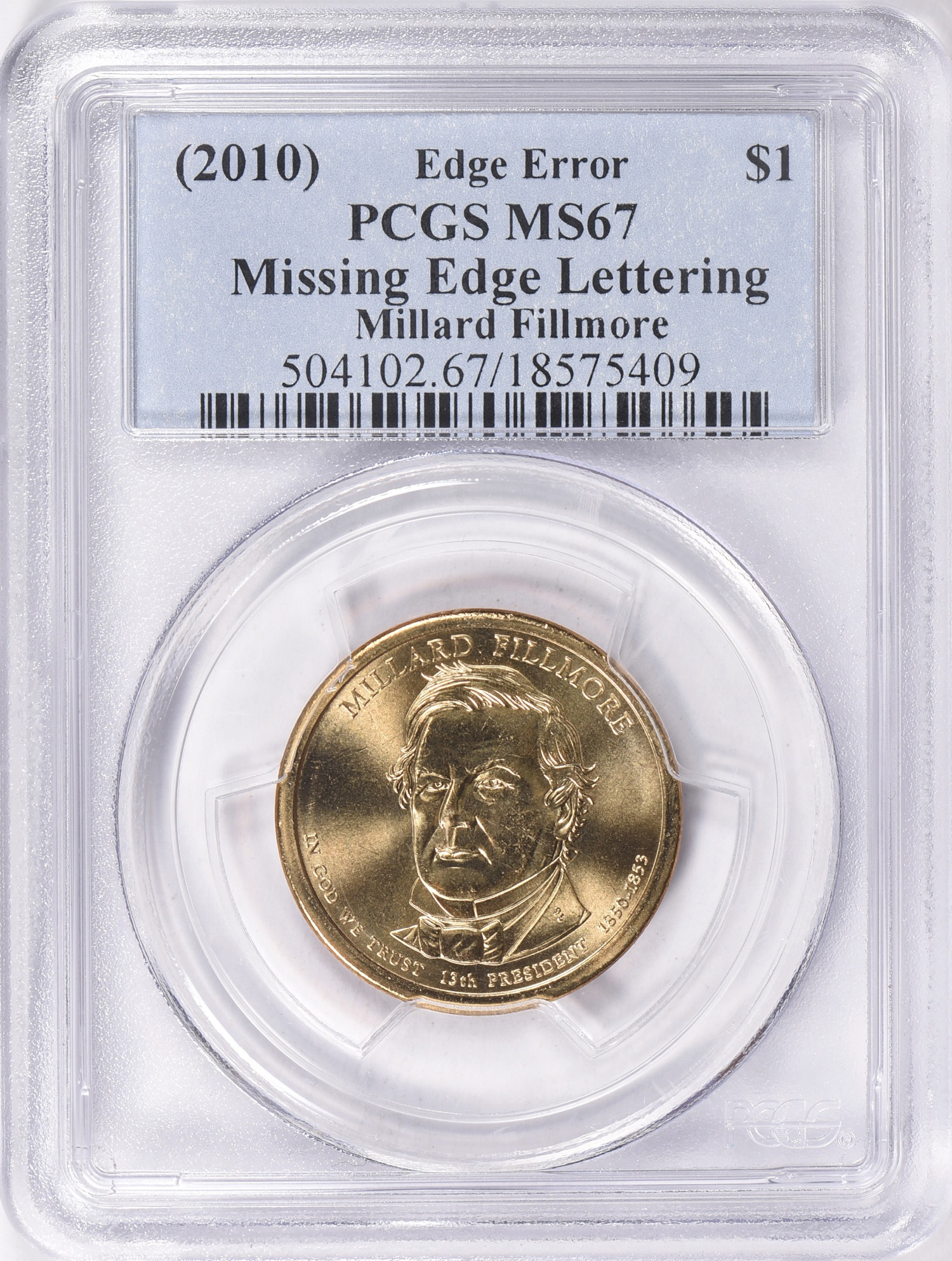 Mint Error (2010) $1 Presidential Dollar Millard Fillmore Missing Edge ...