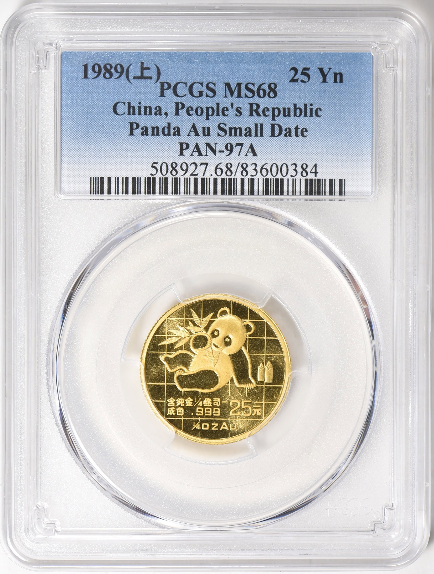 China 1989 Gold 25 Yuan Panda Small Date PAN-97A PCGS MS-68 (AGW = 0. ...