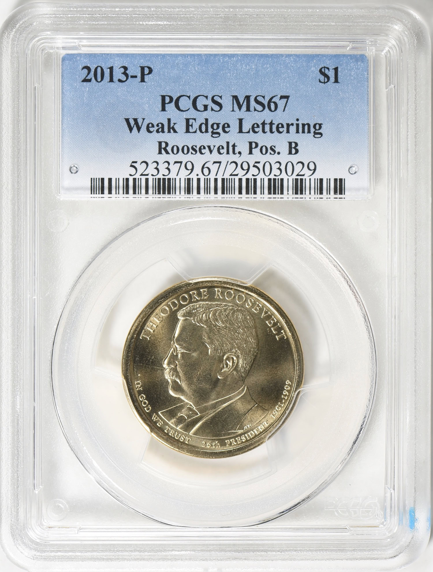 2013-P Presidential Dollar Theodore Roosevelt - Position B Weak Edge ...