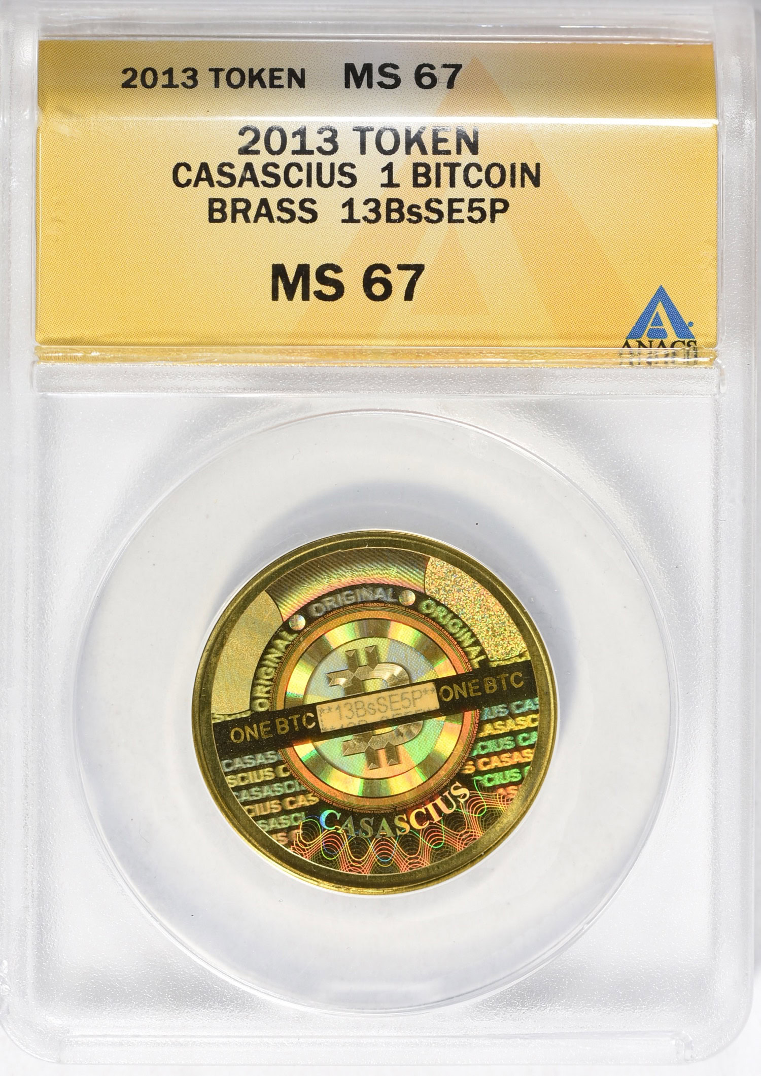 2013 Brass Casascius Loaded 1 Bitcoin (BTC) ANACS MS-67 | ANACS Cert ...