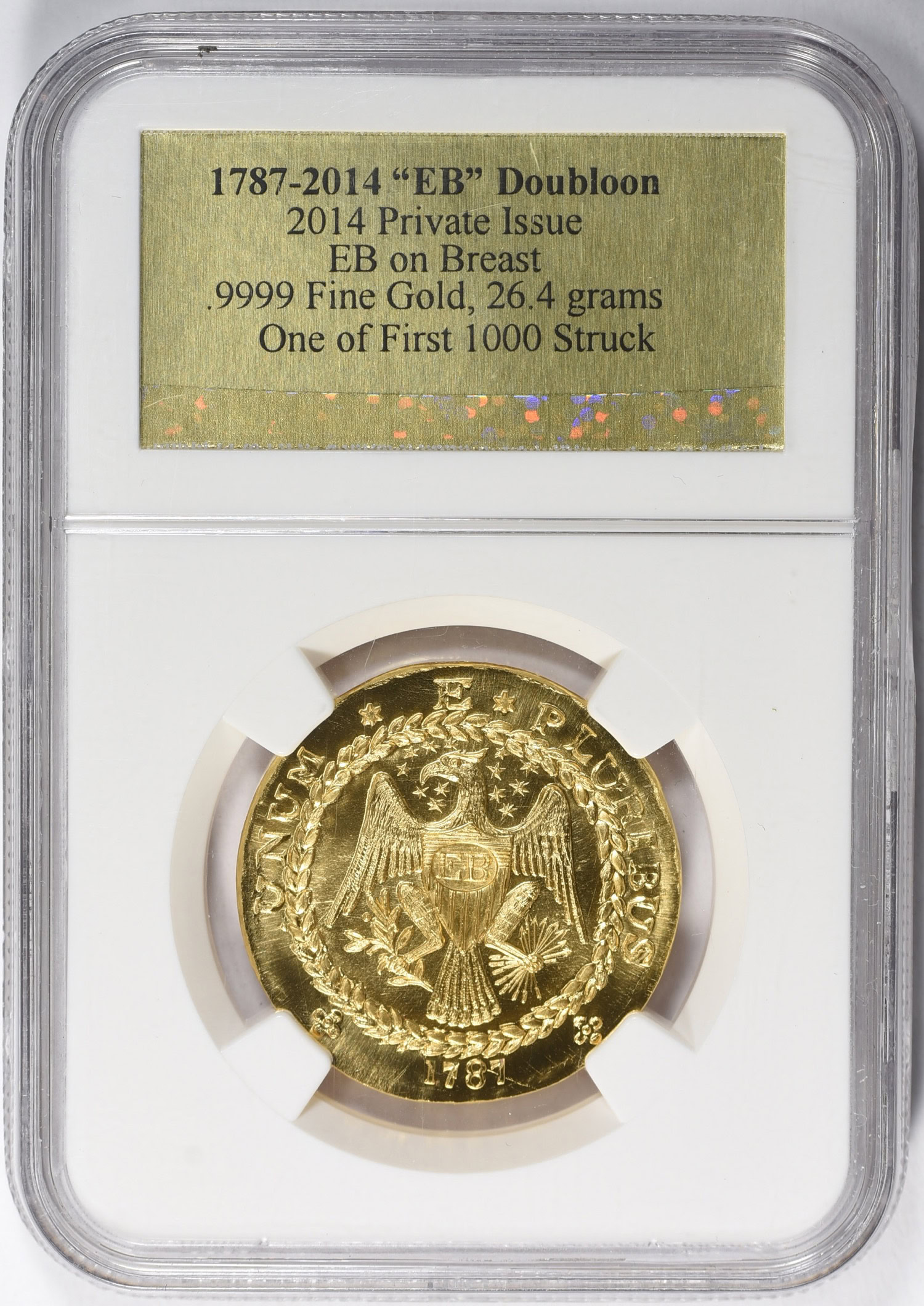 1787-2014 "EB" Gold Doubloon 2014 Private Issue Commemorating Ephraim ...