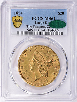 1854 Liberty Gold Double Eagle Large Date PCGS MS-61 (CAC Green) (The Fairmont Collection) (Item ...