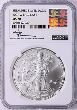 2007-W $1 Silver Eagle Burnished NGC MS-70 (Mercanti Signed Label) (Item 1869767 ...