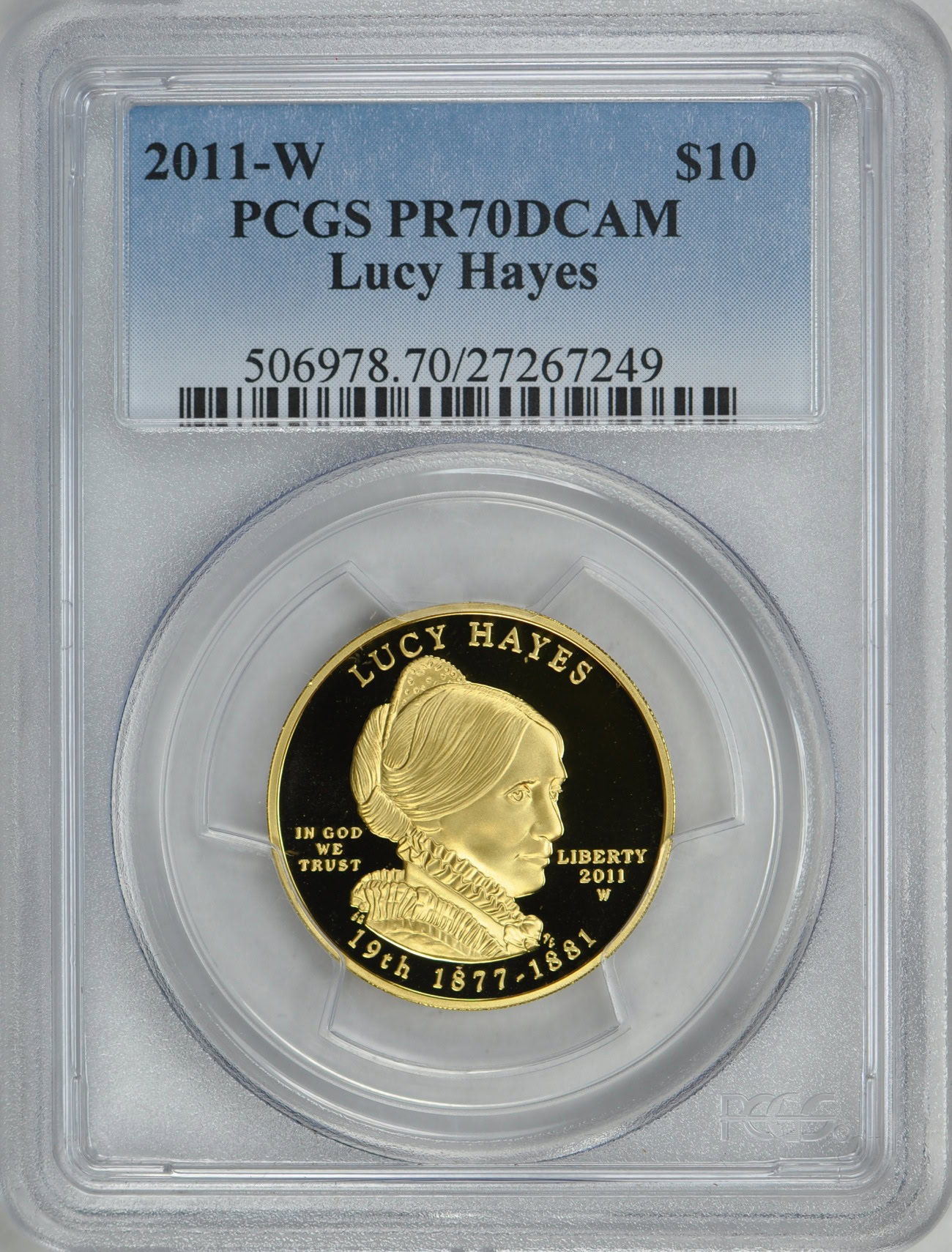 2011-W First Spouse $10 Gold Lucy Hayes PCGS Proof-70 DCAM (Item 104128 ...