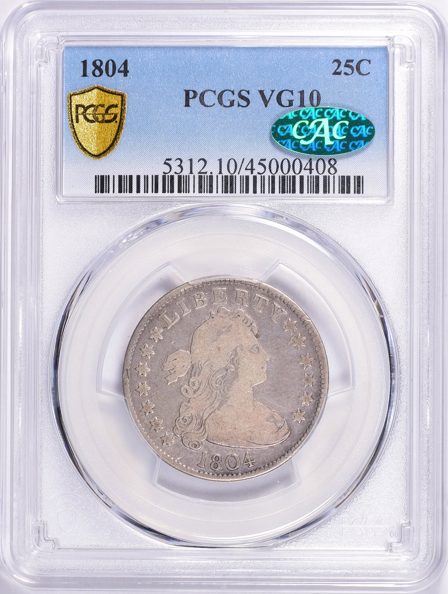 1804 Draped Bust Quarter PCGS VG-10 (CAC Green) (Item 1183061 ...