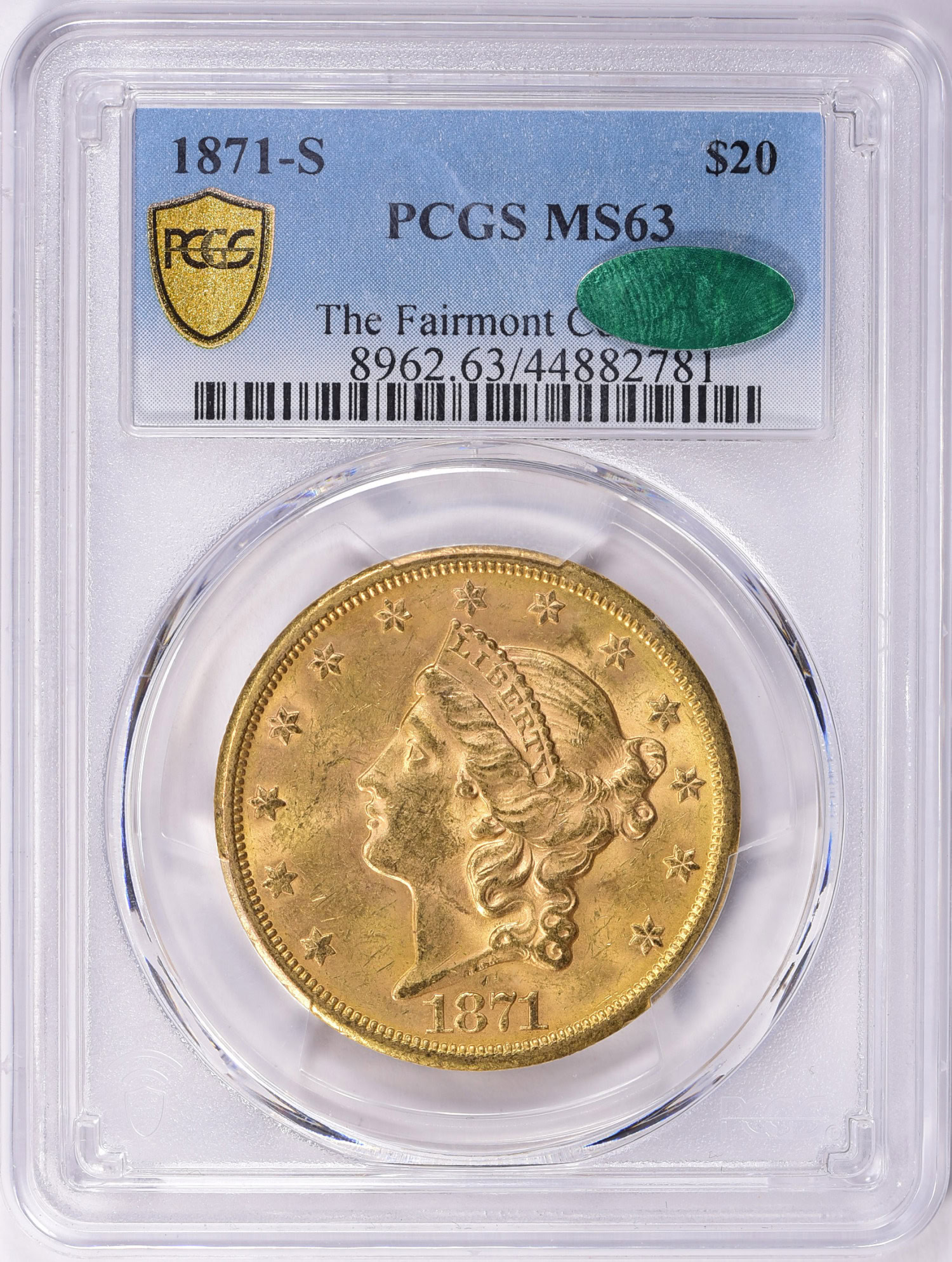 1871-S Liberty Gold Double Eagle PCGS MS-63 (CAC Green) (The Fairmont ...