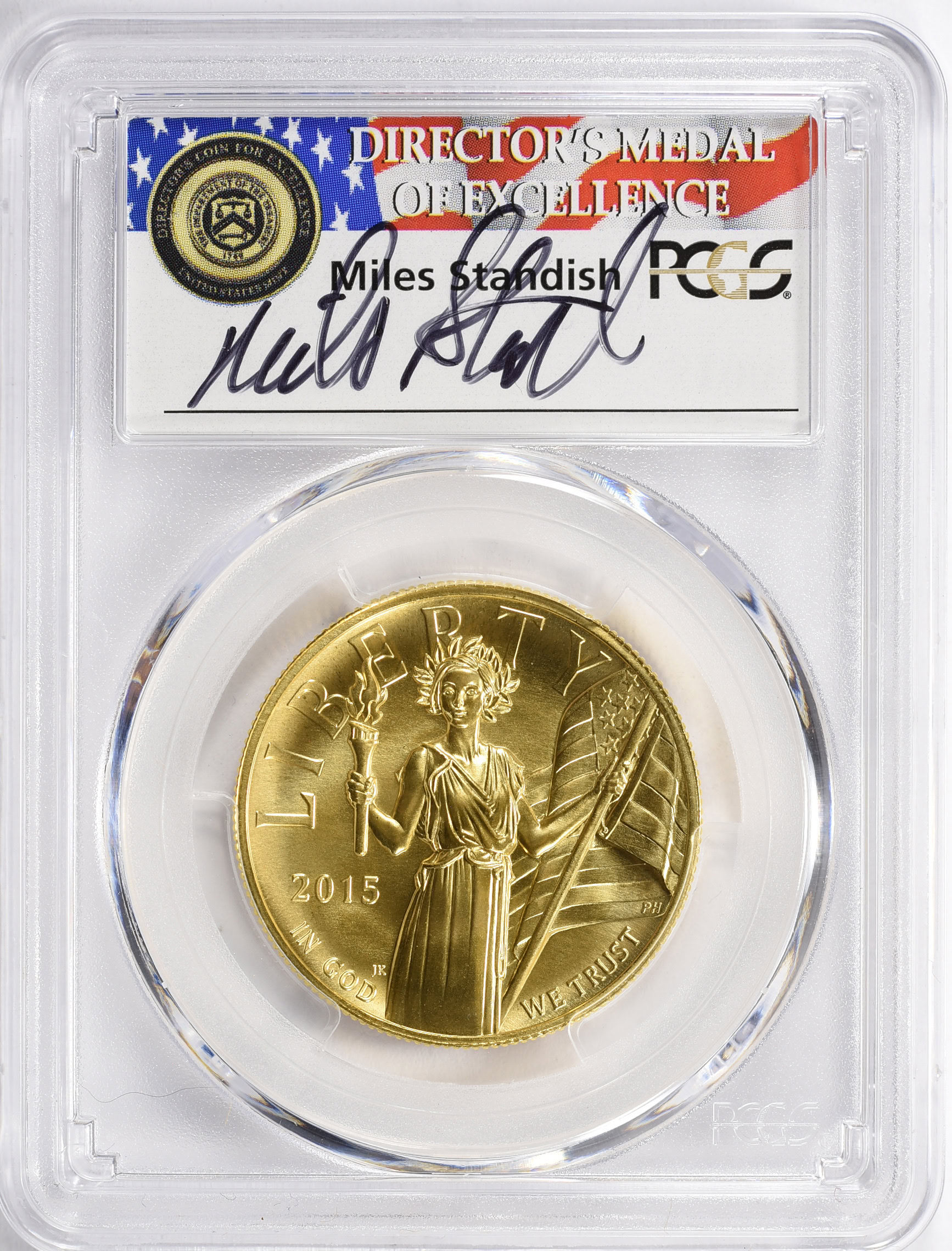 2015-W America Liberty $100 Gold High Relief First Strike .9999 Fine Gold PCGS MS-70 (Miles ...