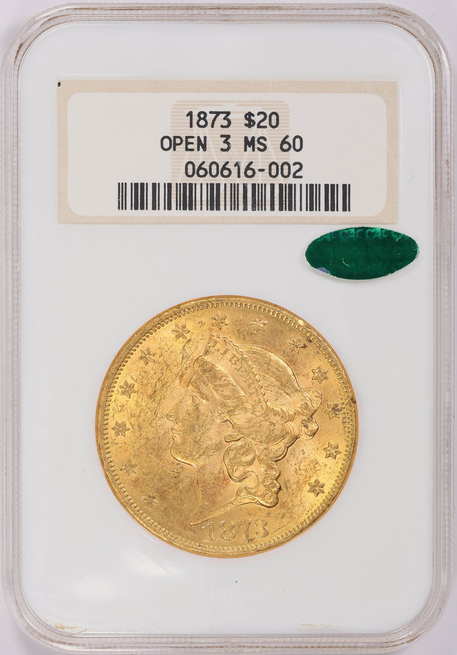 1873 Liberty Gold Double Eagle Open 3 NGC MS-60 (CAC Green) OH (Item 1602403) | GreatCollections ...