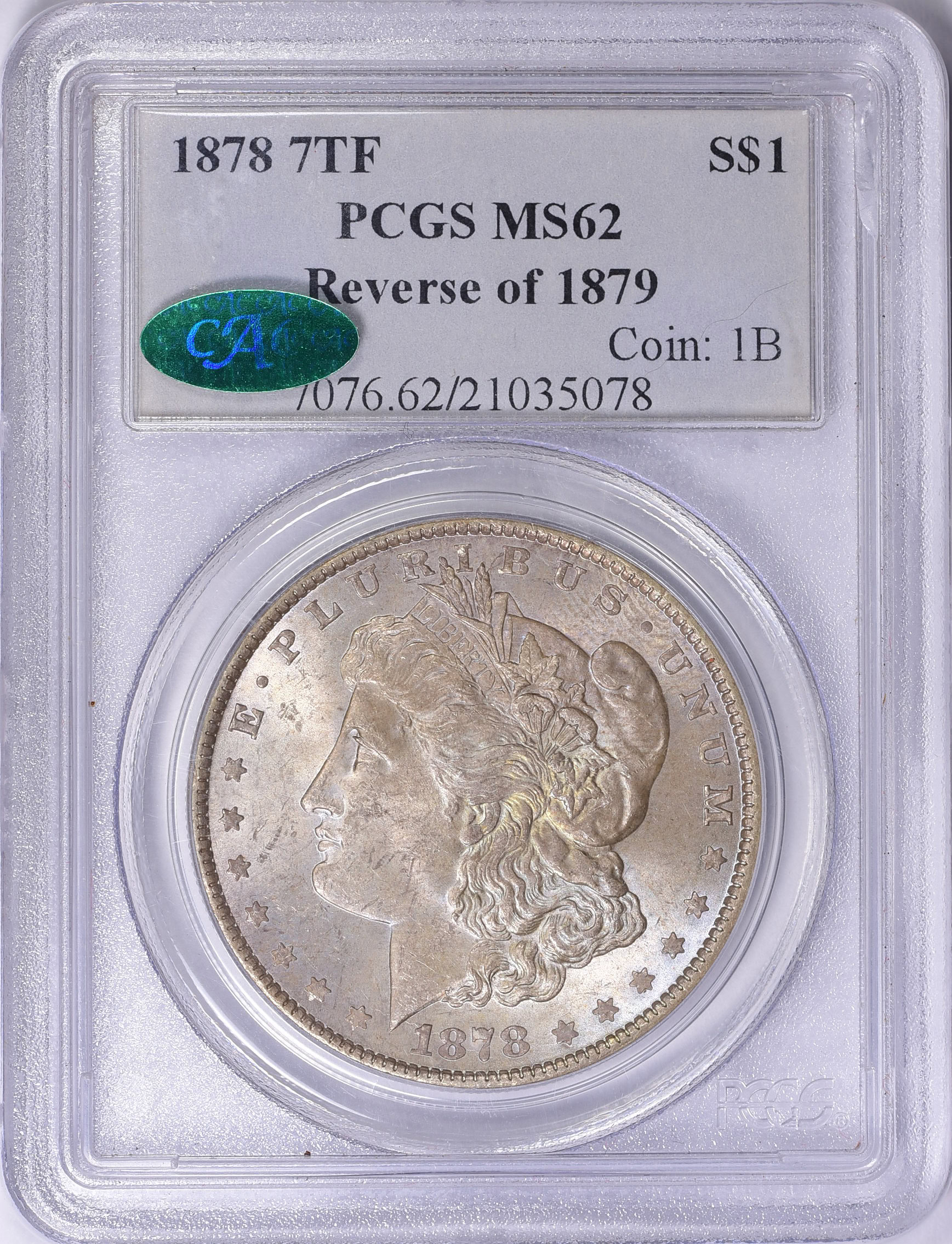 1878 Morgan Silver Dollar 7 Tailfeathers, Reverse of 1879 PCGS MS-62 (CAC Green) (Item 1609021 ...