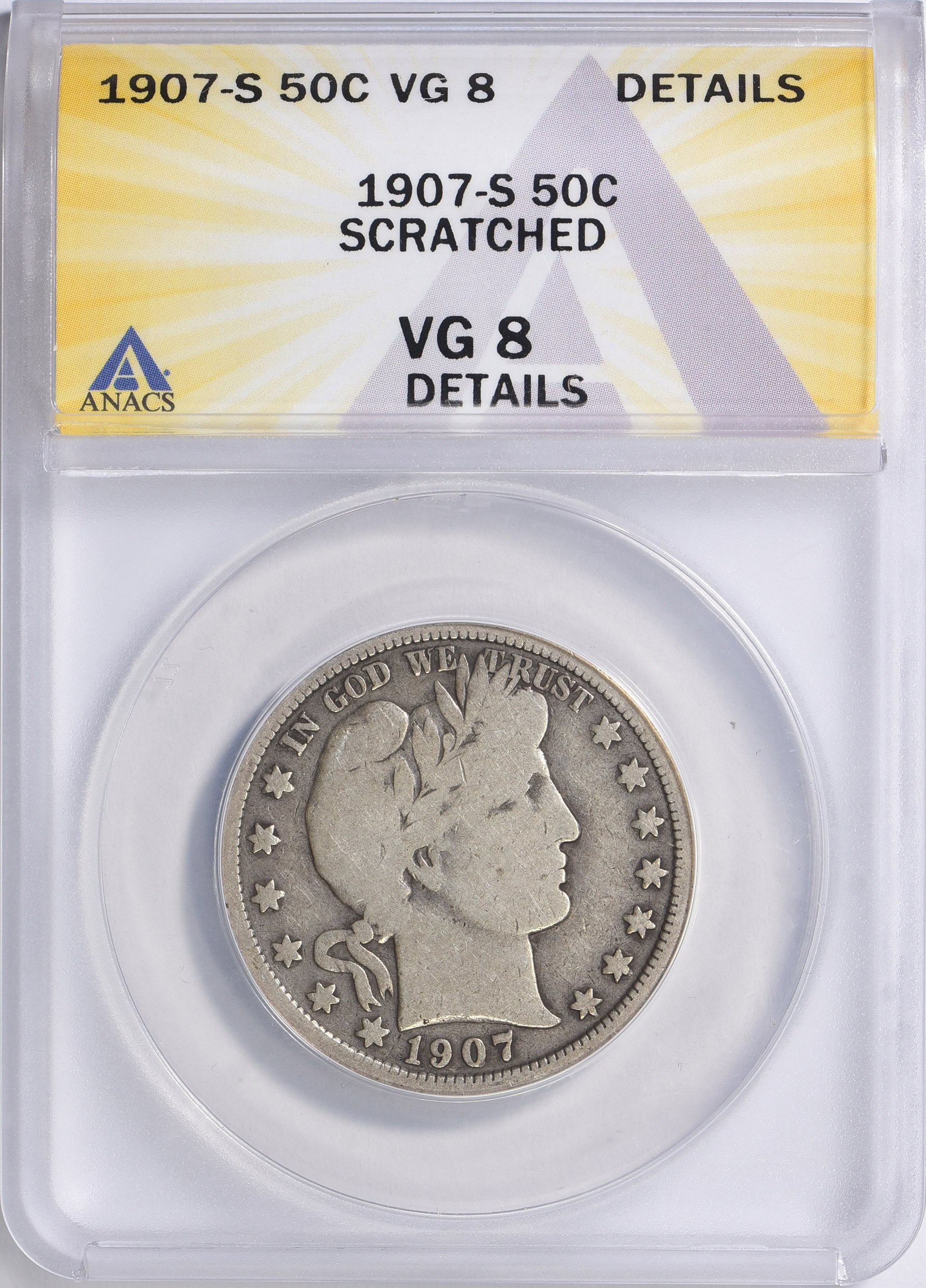1907-S Barber Half Dollar ANACS VG-08 Details (Item 1615679) | GreatCollections Coin Auctions