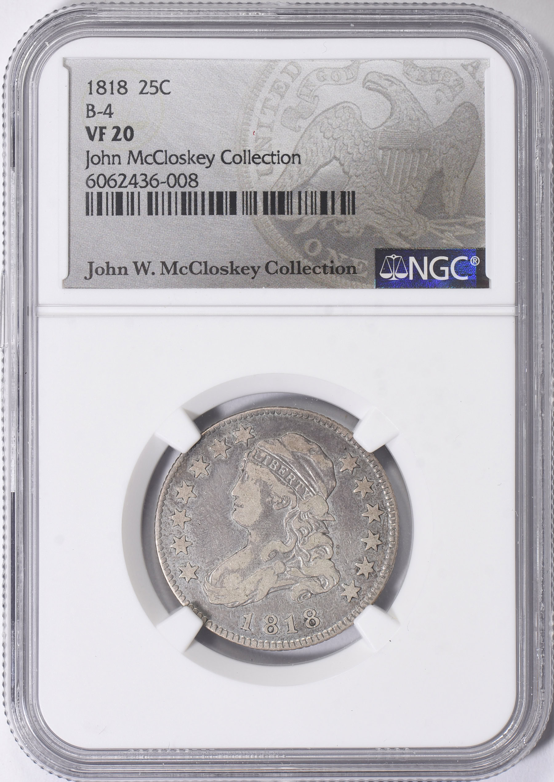 1818 Capped Bust Quarter Browning 4 NGC VF-20 (Ex: John McCluskey Collection) (Item 1642902 ...