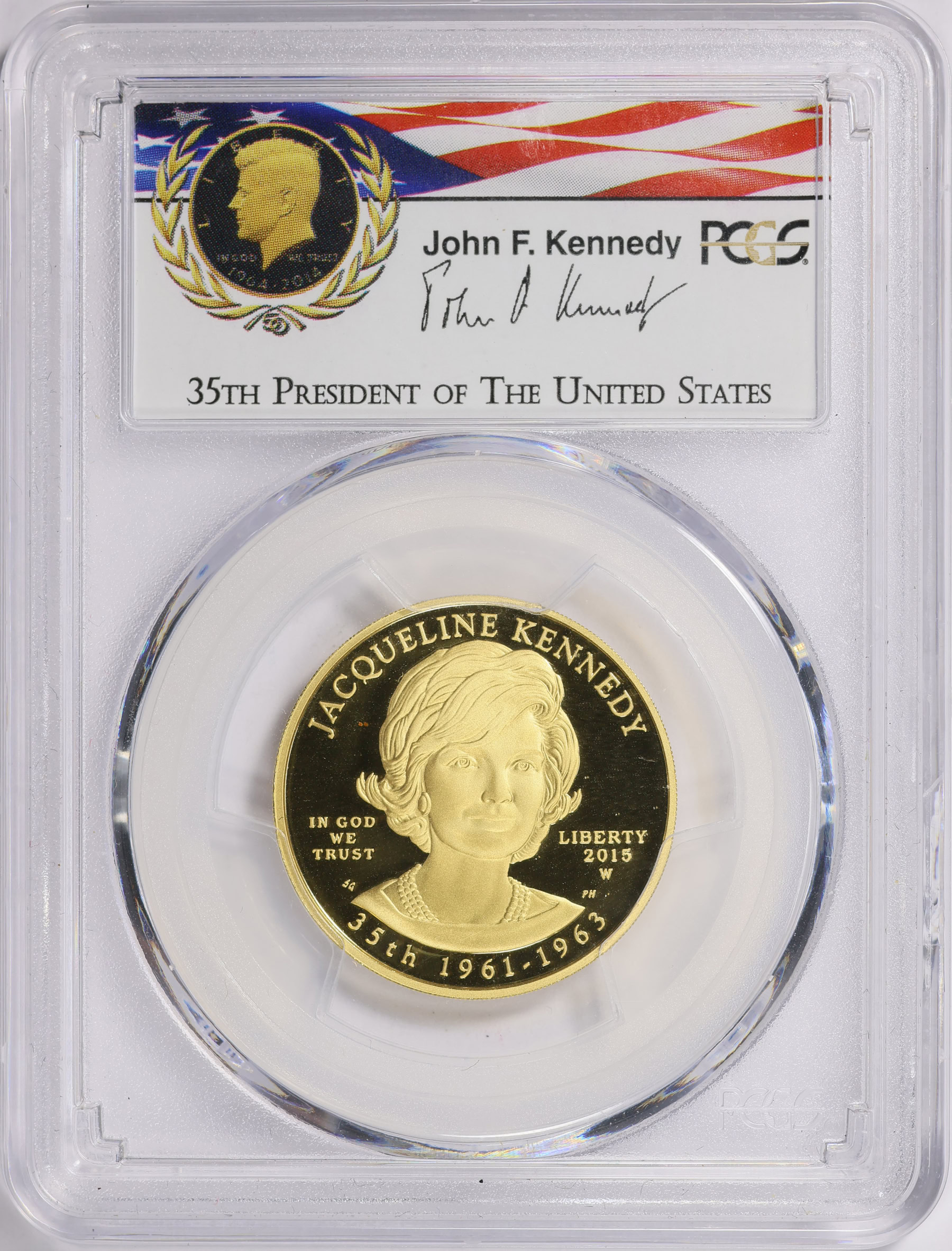 2015-W First Spouse $10 Gold Jacqueline Kennedy First Strike PCGS Proof ...