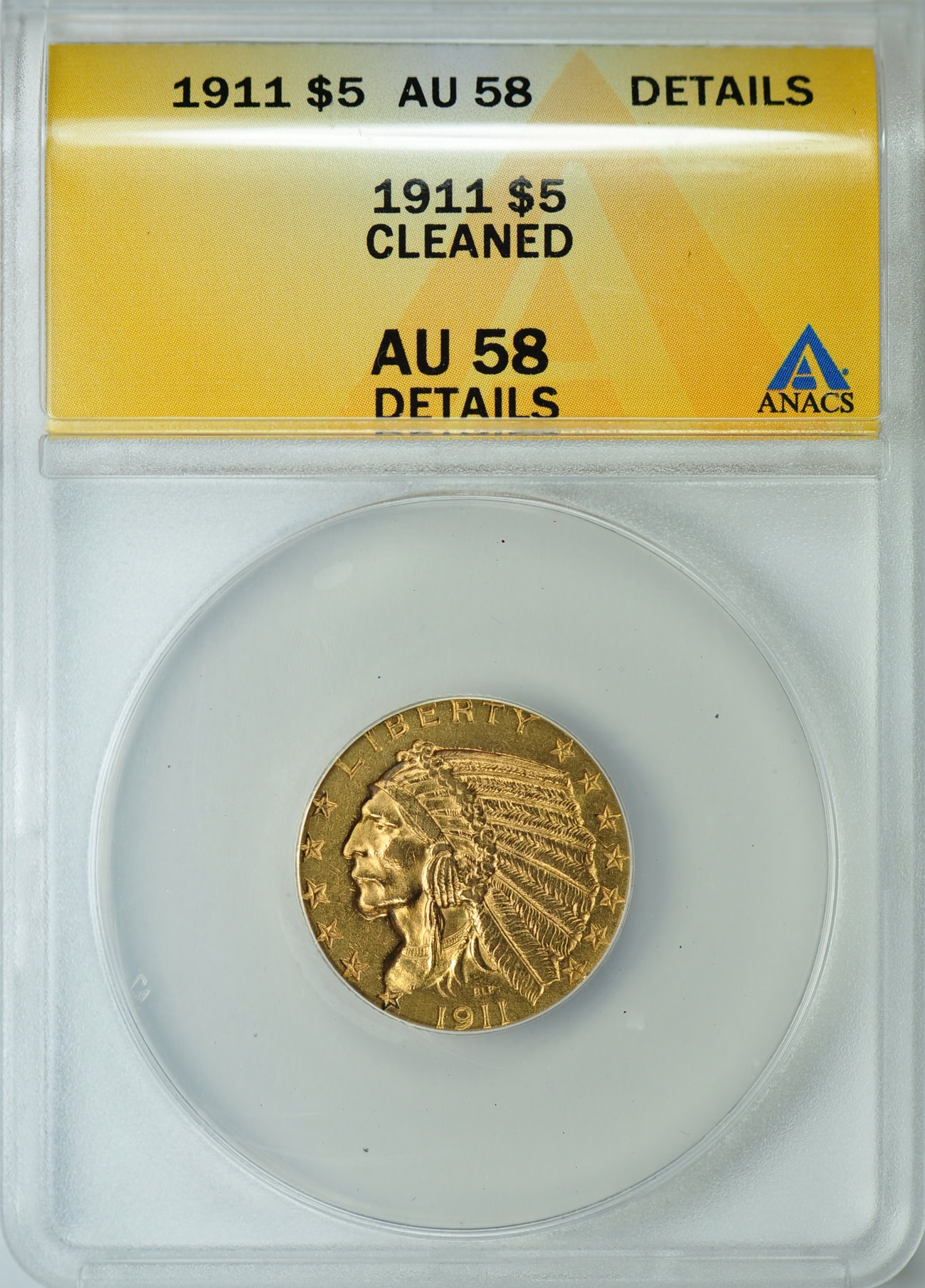 1911 Indian Gold Half Eagle ANACS AU-58 Details (Item 21036) | GreatCollections Coin Auctions