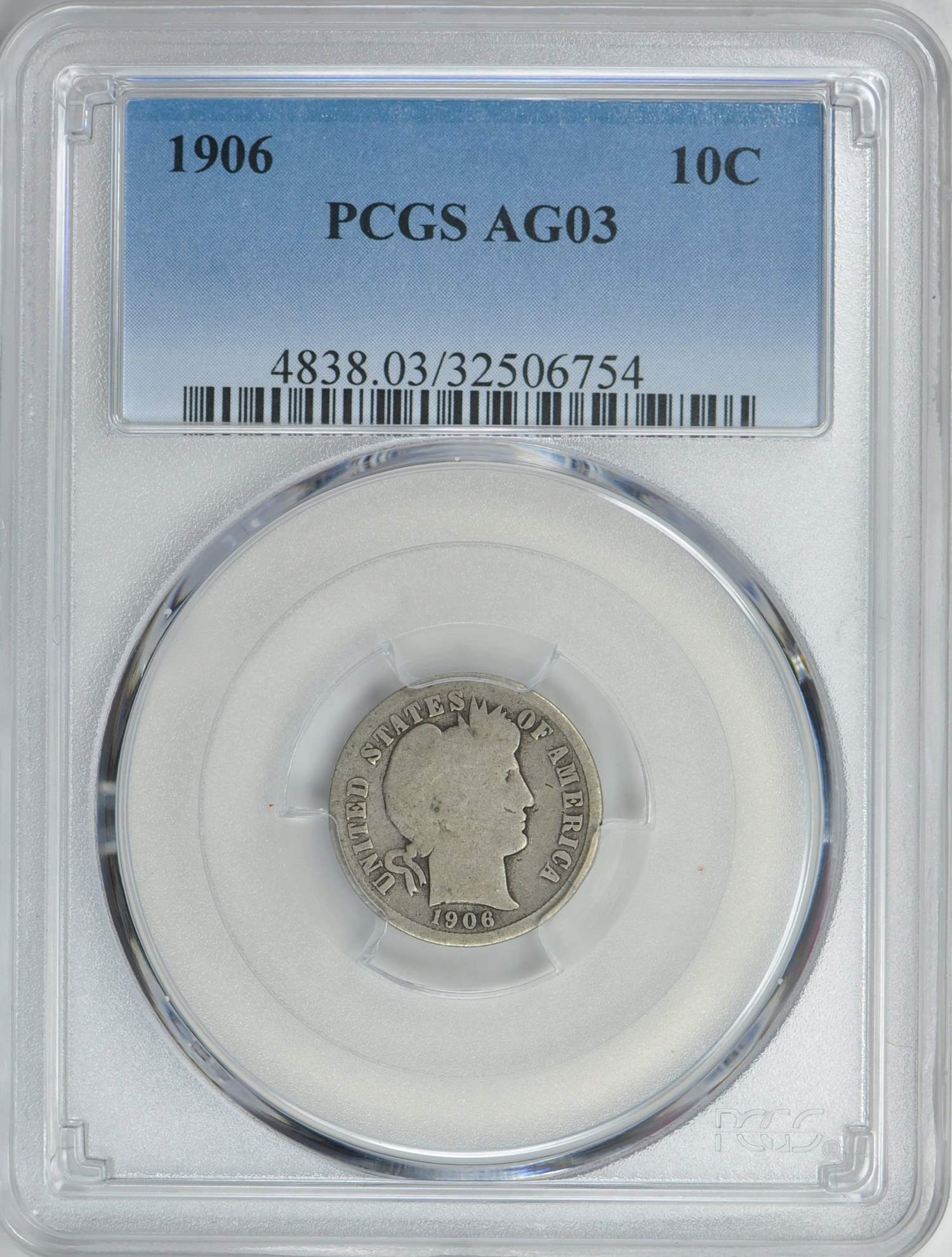 1906 Barber Dime PCGS AG-03 (Item 290035) | GreatCollections Coin Auctions