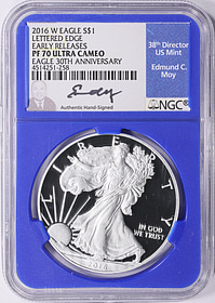 2016-W $1 Silver Eagle 30th Anniversary Early Releases Lettered Edge NGC Proof-70 UC (Moy Signed ...