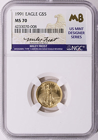 1991 $5 Tenth-Ounce Gold American Eagle NGC MS-70 (Miley Frost Signed ...